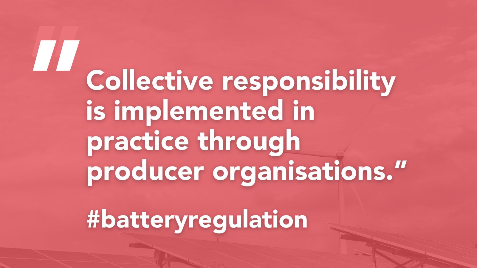 #BatteryRegulation: producer responsibility for industrial batteries ...